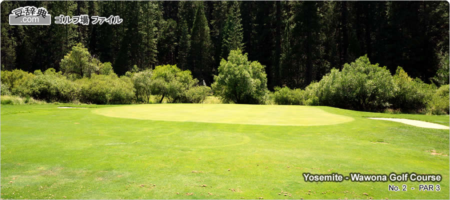 Yosemite - Wawona Golf Course｜ゴルフ場紹介
